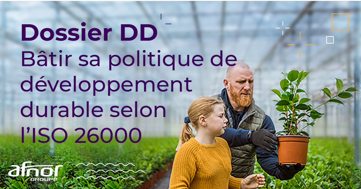 Building a sustainable development policy in line with ISO 26000 ...